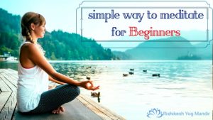 What is a simple way to meditate for Beginners?
